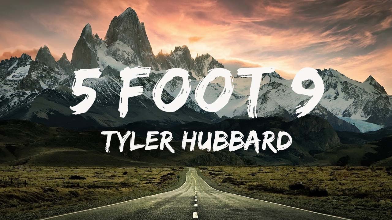 Tyler Hubbard - 5 Foot 9 ( Lyric Video ) | Morgan Wallen, Luke Combs ...