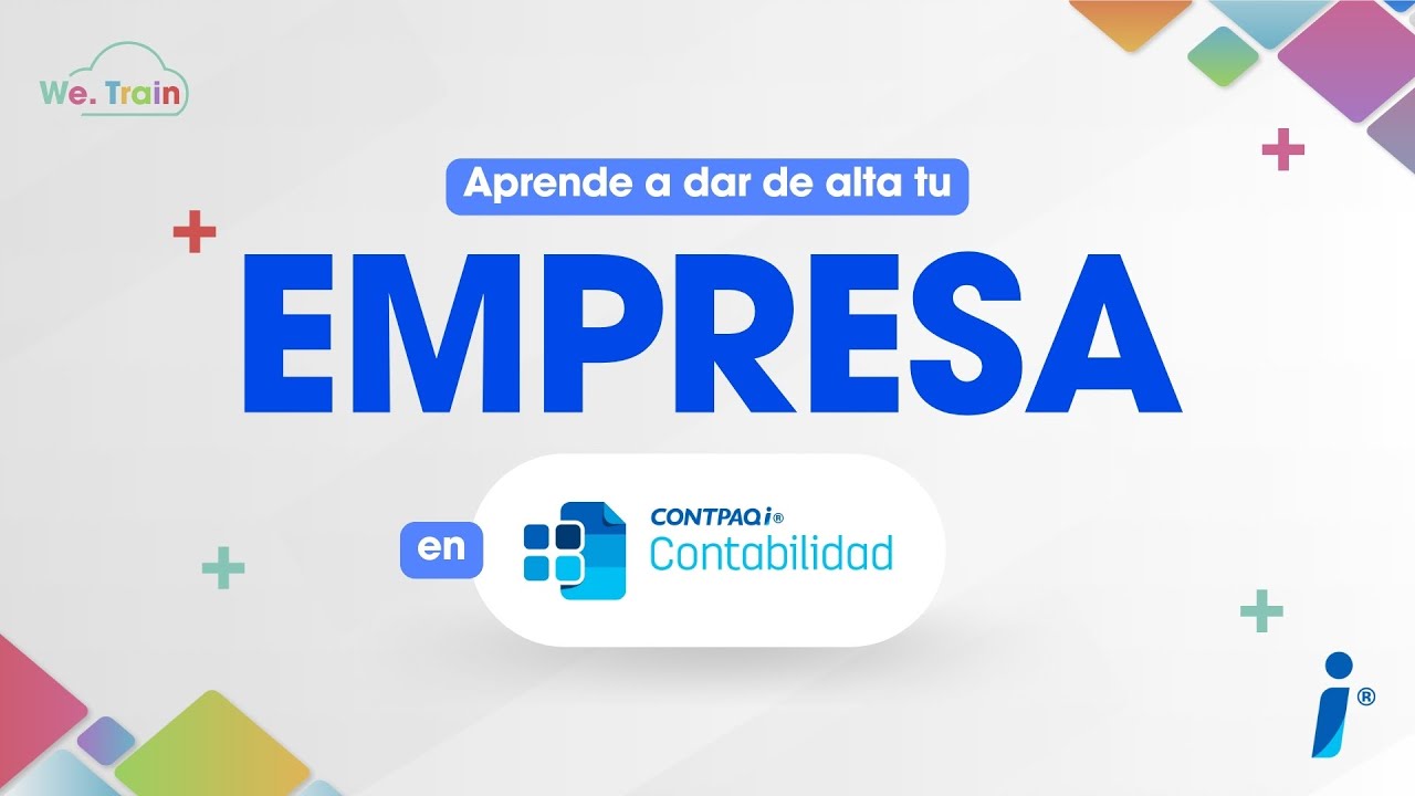 CONTPAQi Contabilidad: Como dar de alta tu empresa. - YouTube