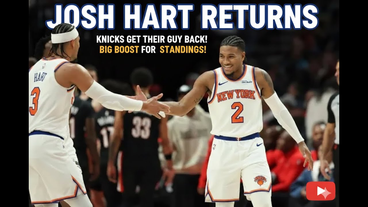 Josh Hart Back in Action | Knicks Look Different - YouTube
