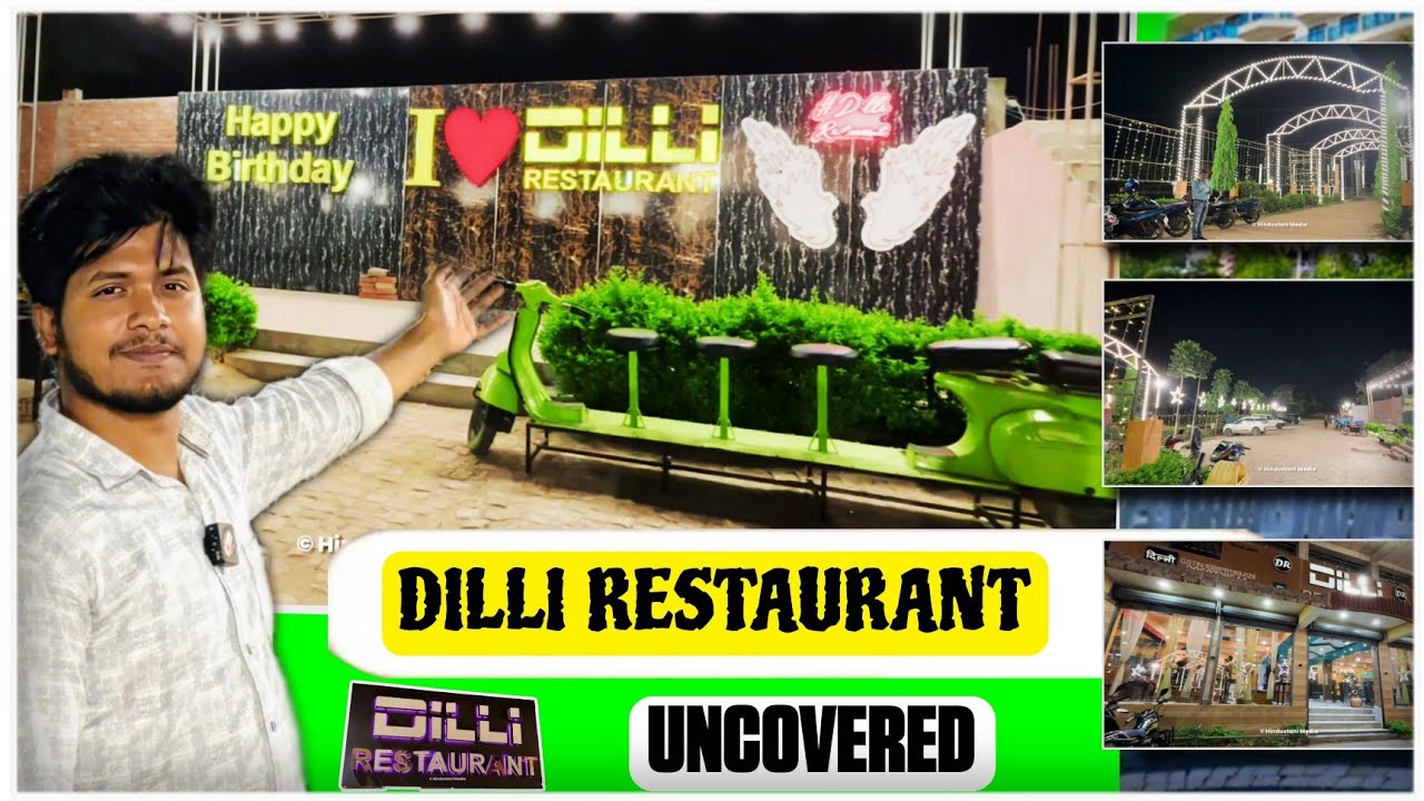 DILLI RESTAURANT UNCOVERED | Full Tour, Beautiful Night View, Best ...