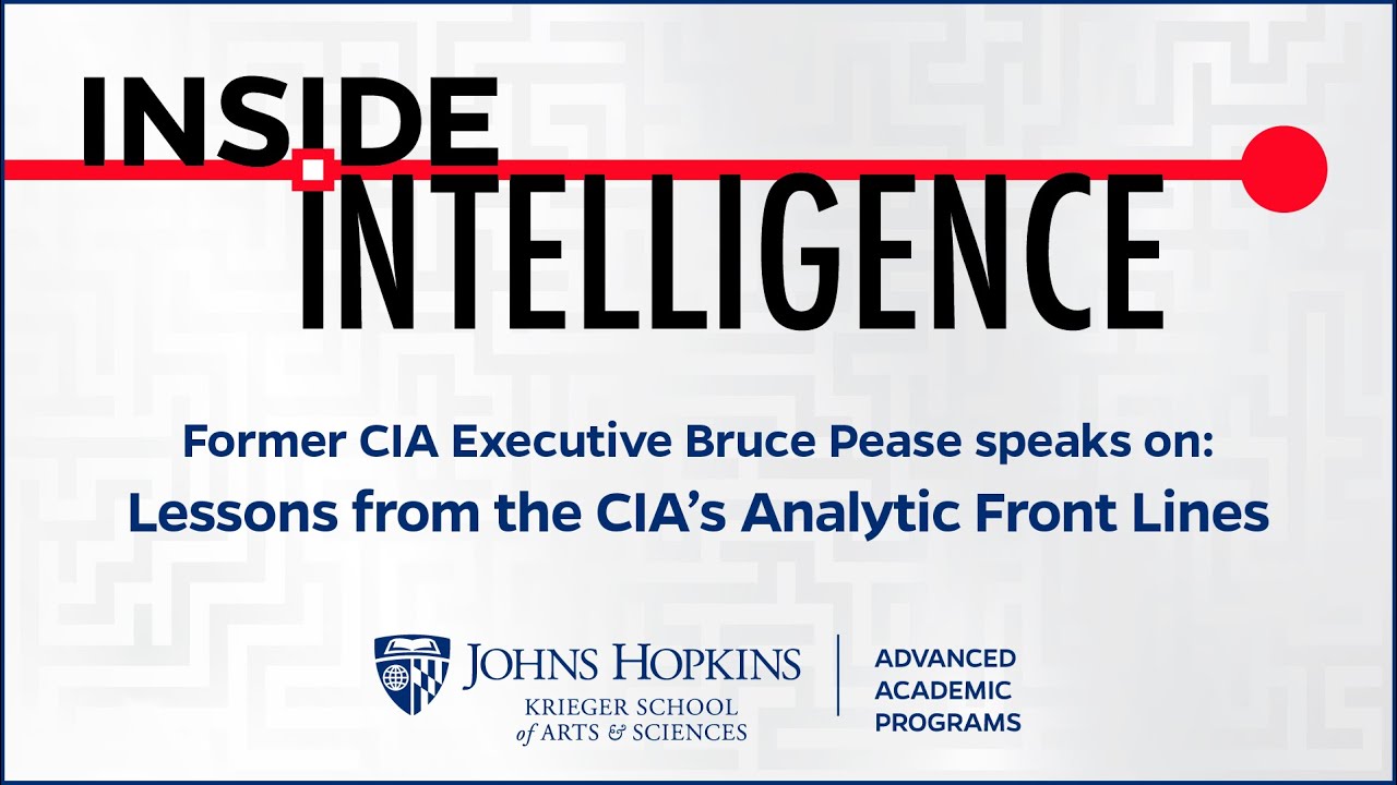 Former CIA Executive Bruce Pease speaks on "Lessons from the CIA's ...