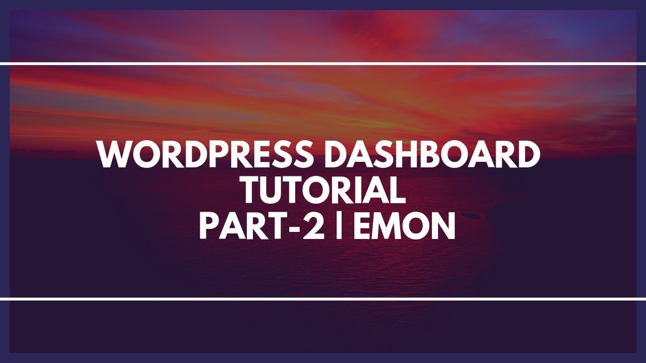 Wordpress dashboard tutorial part-2(bangla) - YouTube