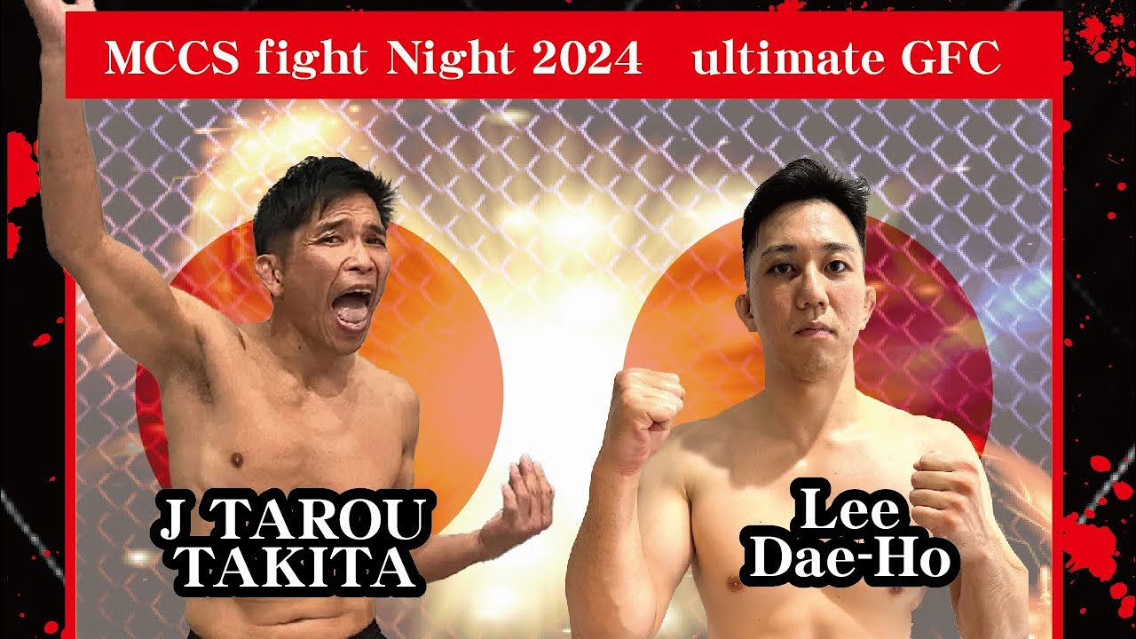 MCCS fight Night 2024 J TAROU VS Lee Dae-Ho - YouTube