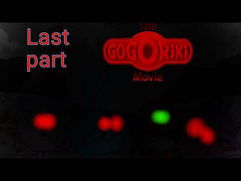 The Gogoriki Movie Last part (Remasterd)