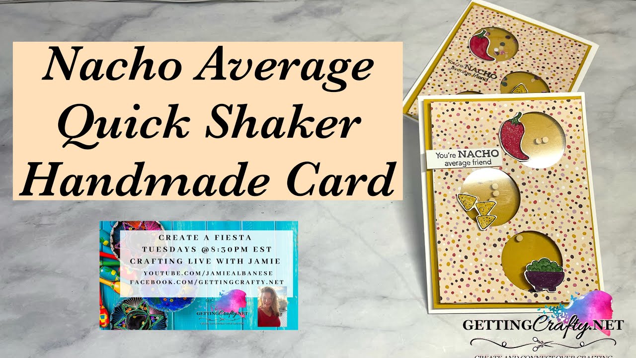 Nacho Average Quick Shaker StampinUp Handmade Card - YouTube