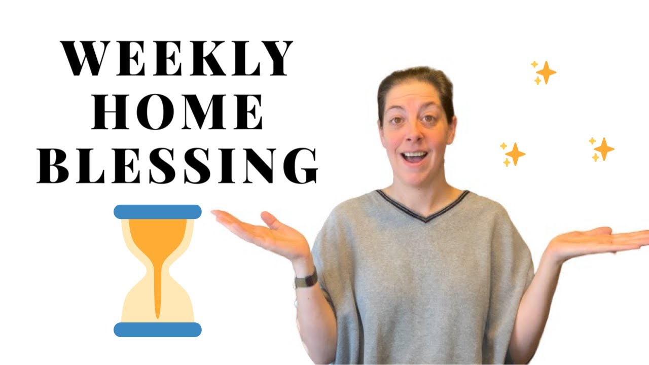 Weekly Home Blessing Hour - Flylady Weekly Home Blessing - YouTube
