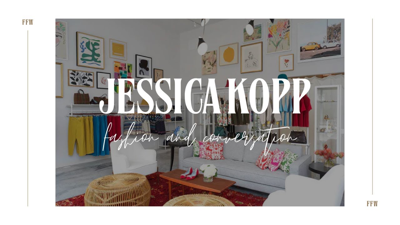 Fashion talk with Frances Valentine’s Jessica Kopp - YouTube