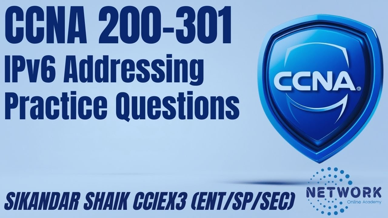 004 CCNA Practice Questions: Mastering IPV6 Addressing by Sikandar ...