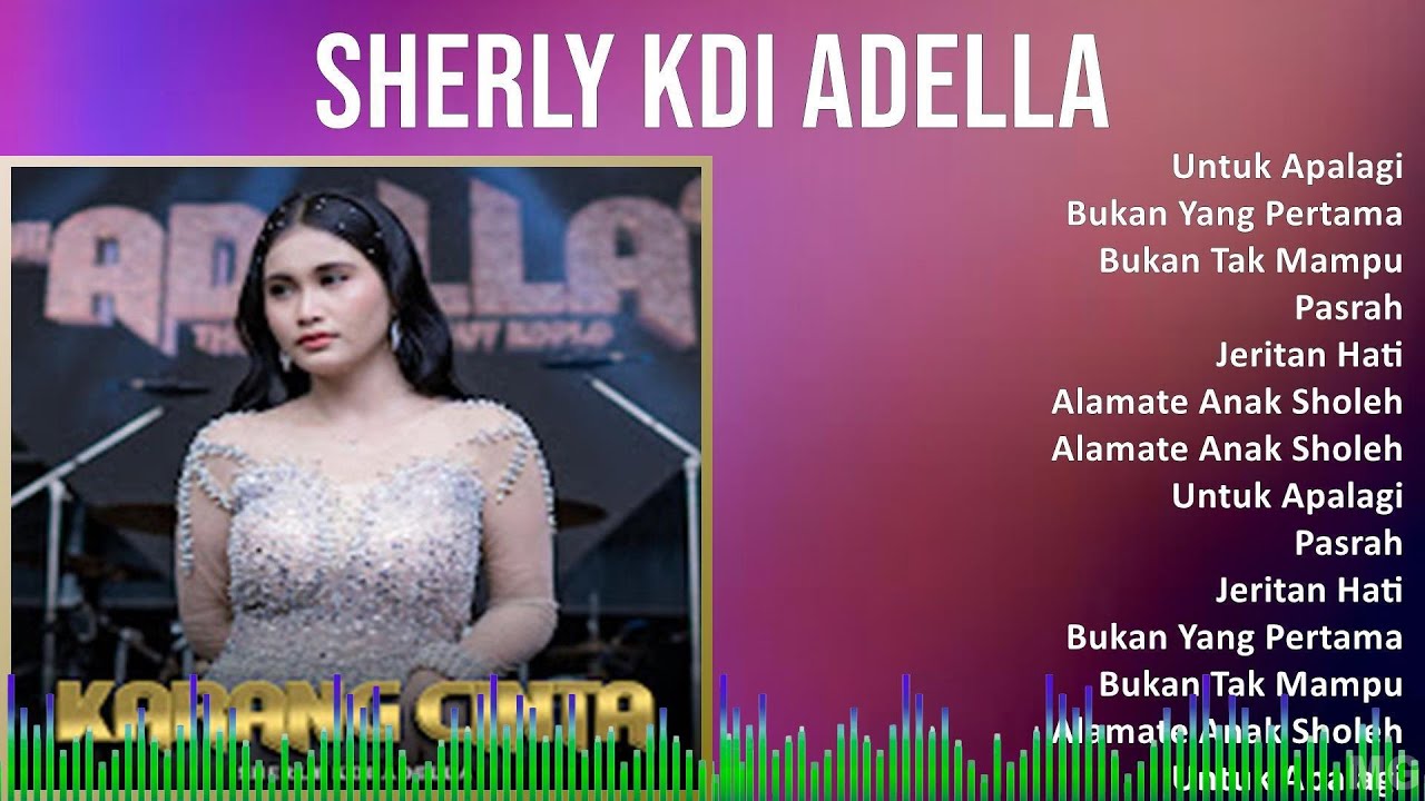 S h e r l y K D I A d e l l a 2024 MIX Essential Tracks - YouTube