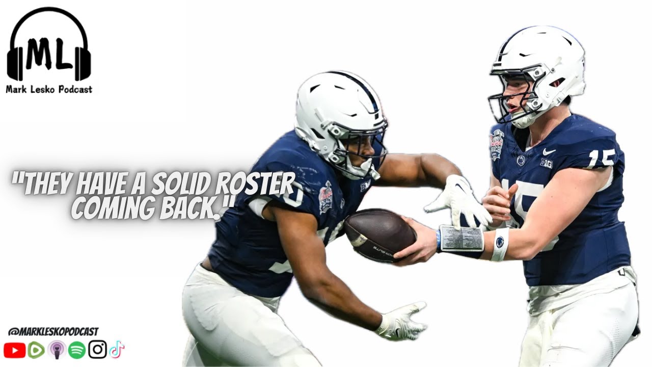 Penn State and other top programs in 2025 || Mark Lesko Podcast # ...