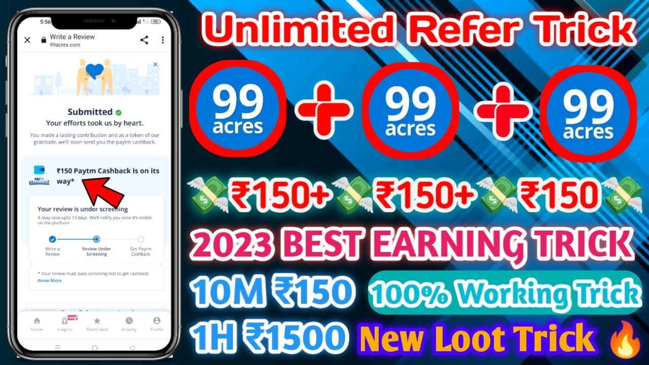 99Acres Loot {Unlimited Refer Trick} Paytm Loot Trick | ₹150+₹150 Trick New | Instant Payment ...