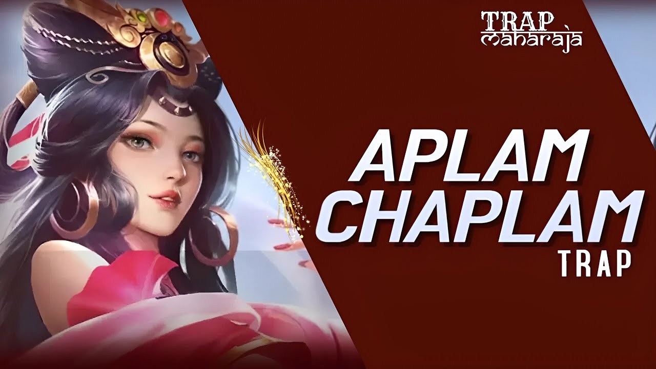 Aplam Chaplam (Mix By @Knockwell) | Trap Maharaja - YouTube Music