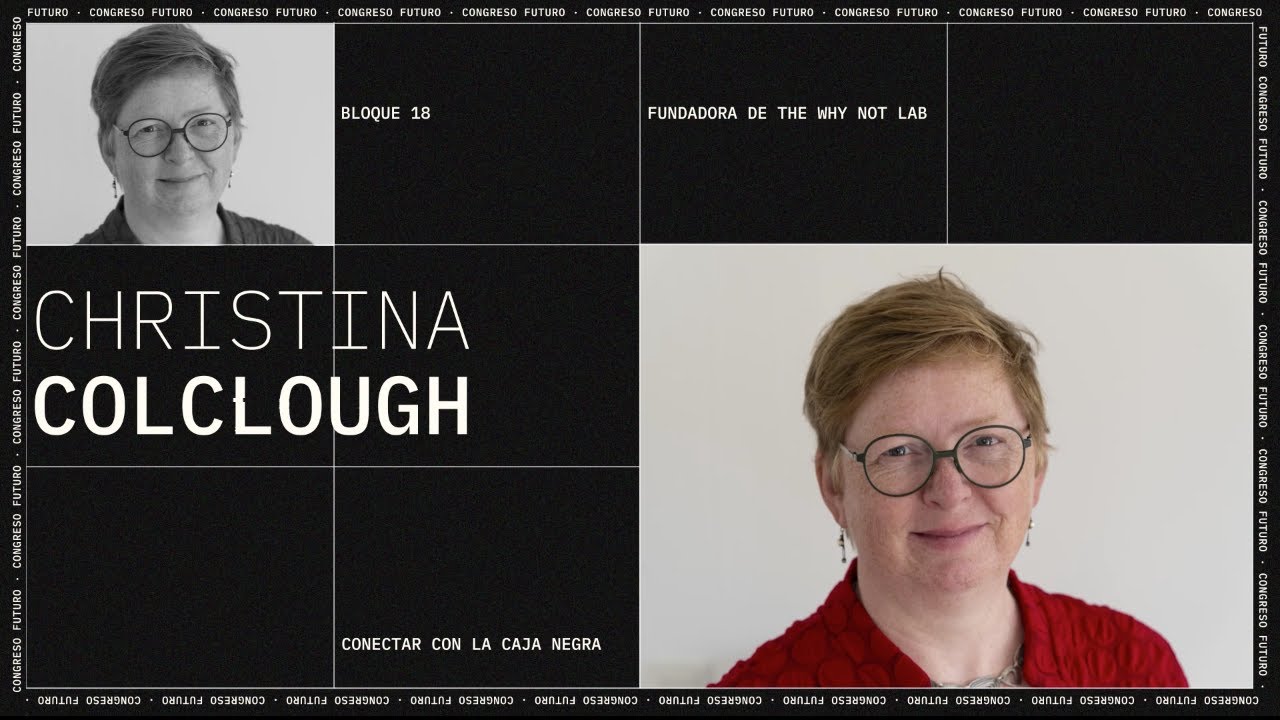 Christina Colclough | Conectar con la caja negra | Congreso Futuro 2023 ...