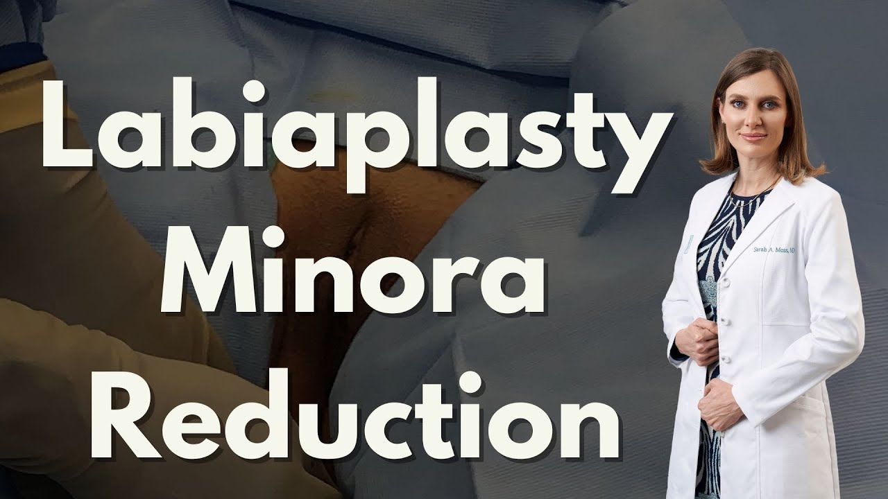 Labiaplasty Surgery | Dr. Sarah Mess, Baltimore, MD - YouTube