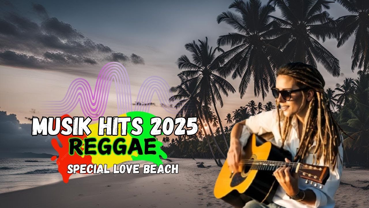 REGGAE MUSIC HITS FULL NEW 😋BEST REGGAE MIX ,REGGAE BEACH LOVE,VIBES 1 ...