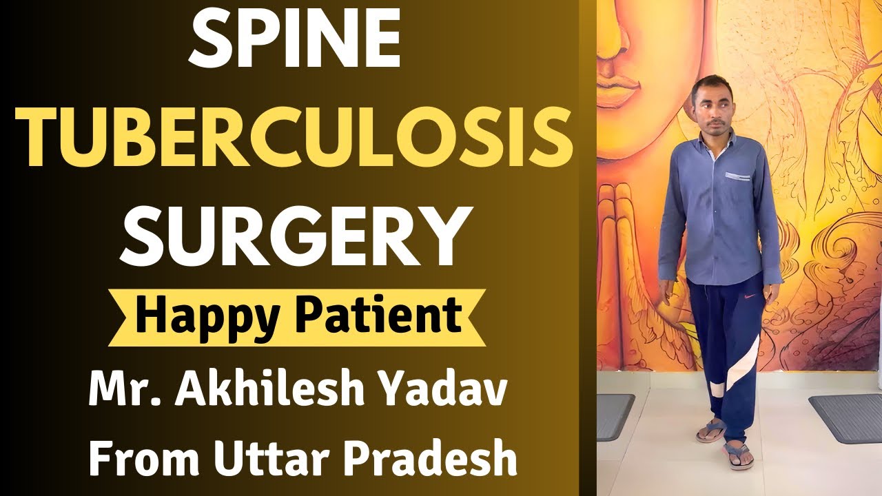 Spine Tuberculosis Surgery- Happy Patient - YouTube