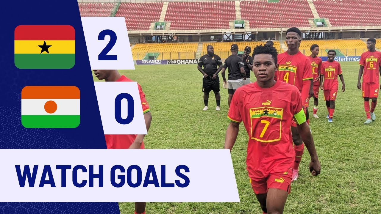 GHANA U17 2-0 NIGER U17 | GOALS AND HIGHLIGHTS | FRIENDLY GAME - YouTube