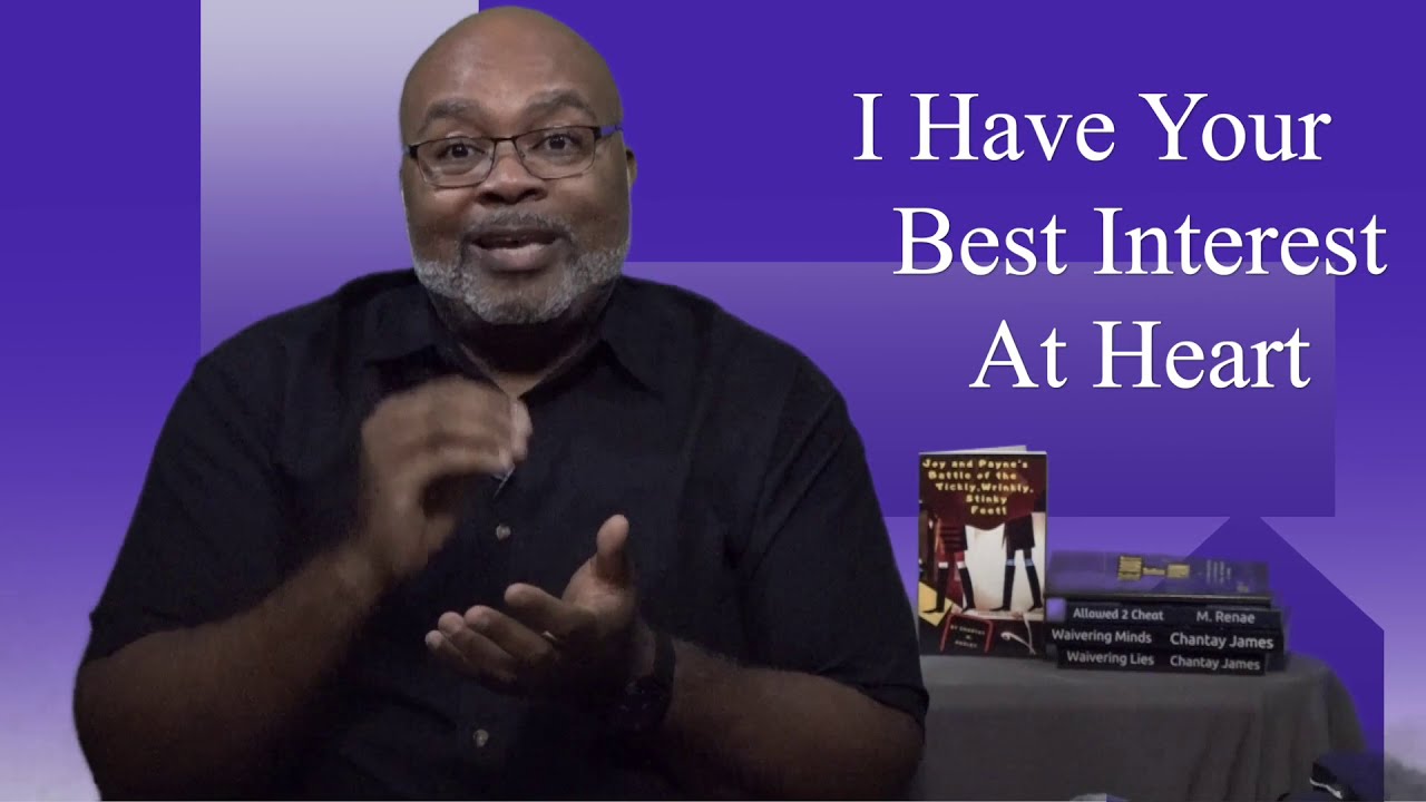 I have your best interest at heart - YouTube