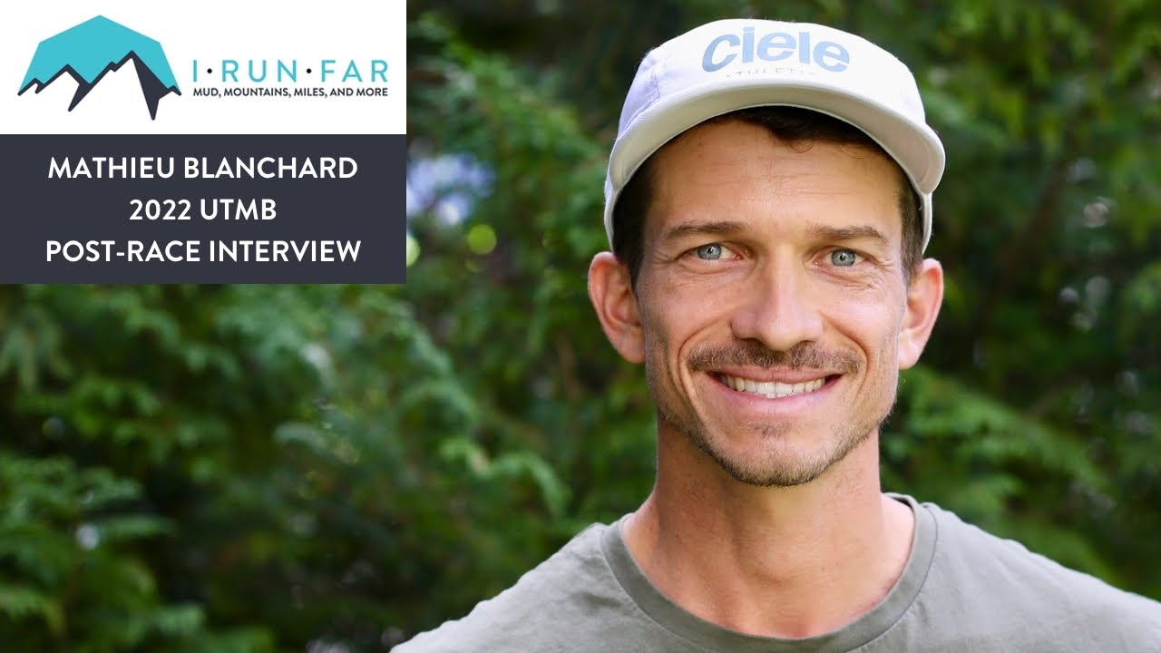 Mathieu Blanchard Post-2022 UTMB Interview - YouTube