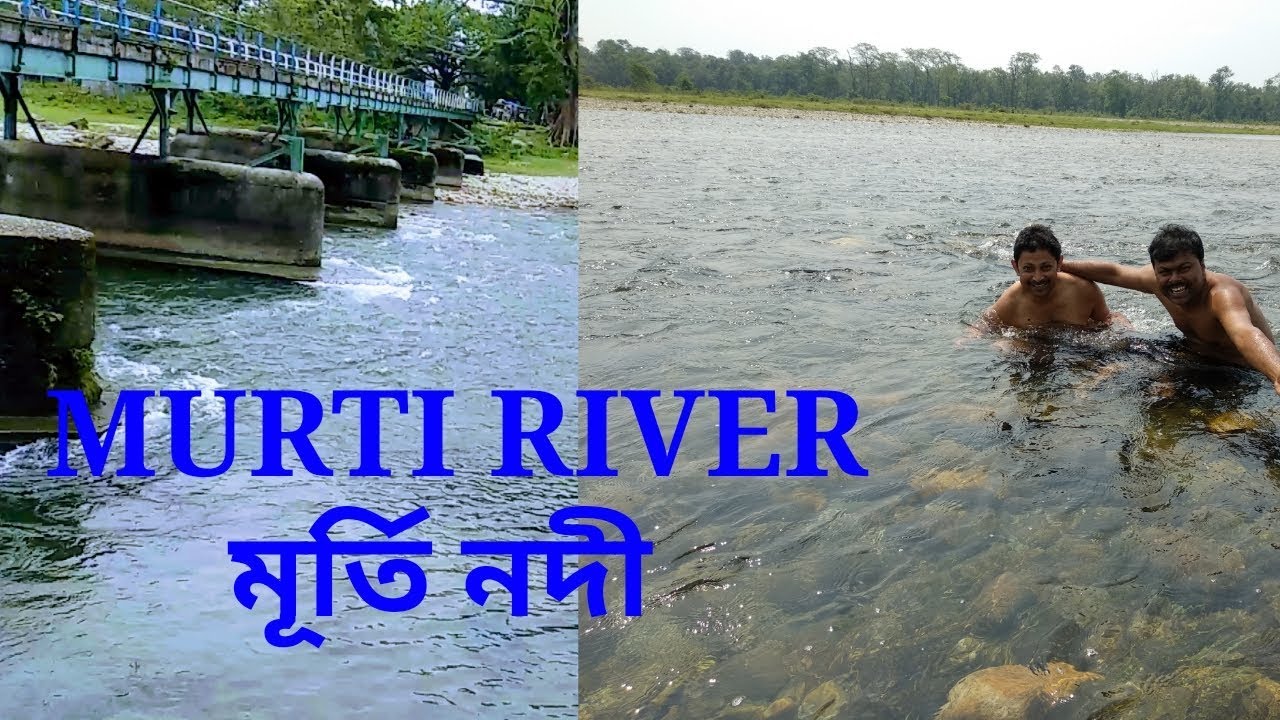 MURTI RIVER IN DOOARS ||মূর্তি নদী || BEAUTY OF MURTI RIVER || - YouTube