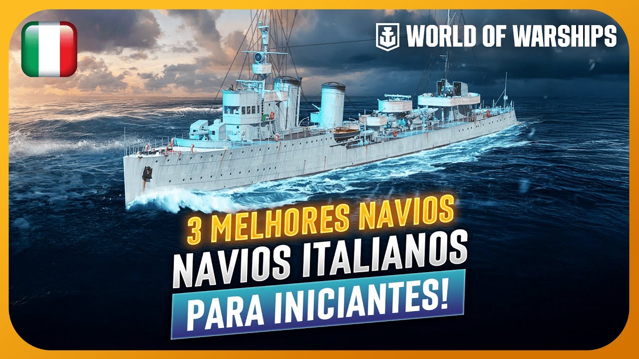 TOP 3 MELHORES NAVIOS ITALIANOS para INICIANTES no WORLD OF WARSHIPS ...