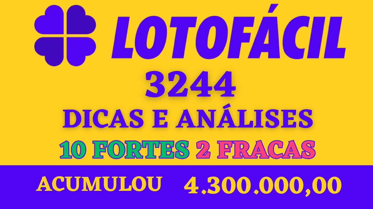LOTOFÁCIL 3244 DICAS E ANÁLISES 10 FORTES 2 FRACAS ACUMULOU 4.3 MILHÕES ...