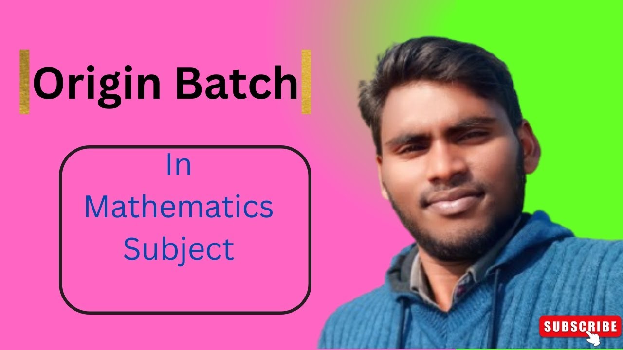 Launched Origin batch in mathematics subject - YouTube