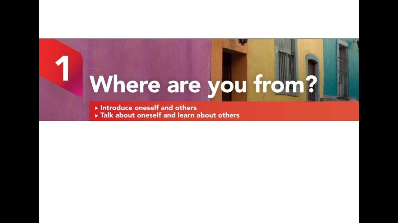 EP 1 Unit 1 Where are you from? - YouTube