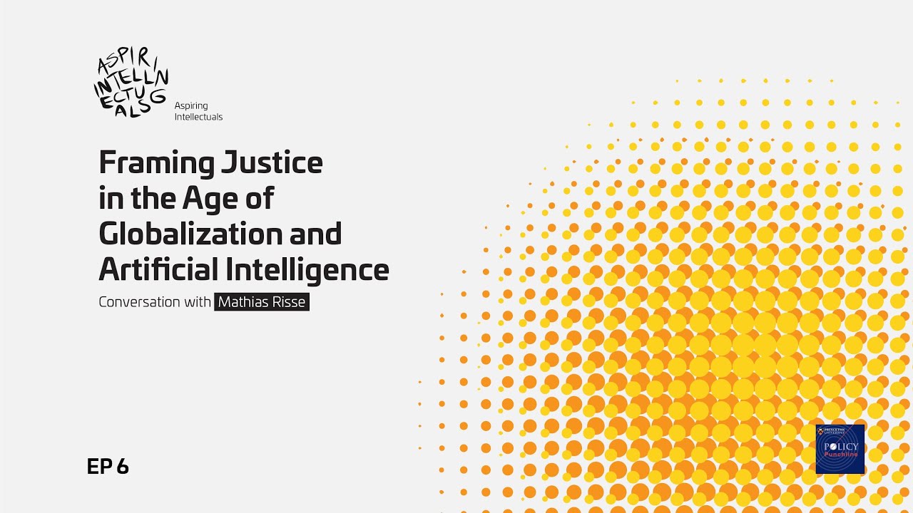 Mathias Risse: Framing Justice in the Age of Globalization and Artificial Intelligence - YouTube