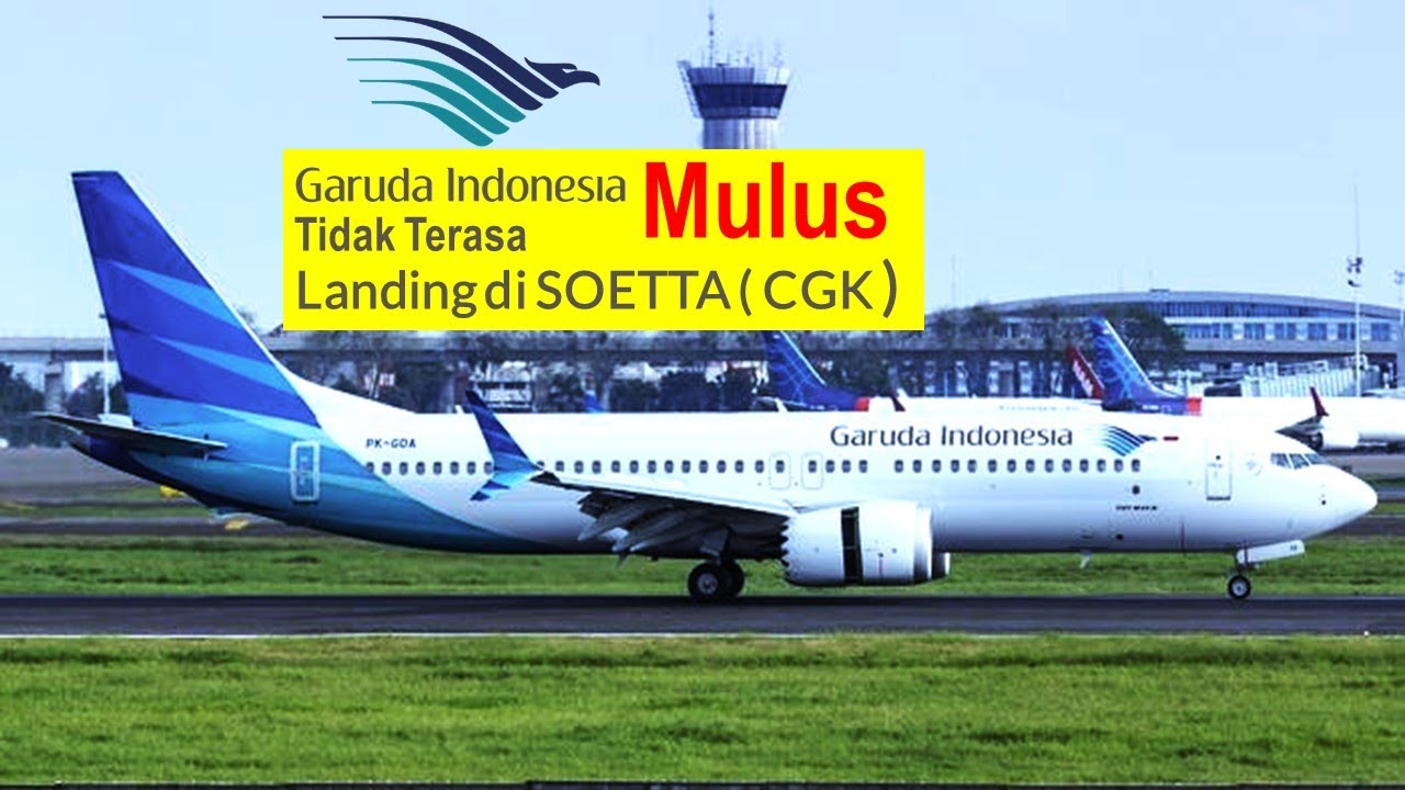 Garuda Indonesia Airlines Mendarat di Bandara Soekarno-Hatta (CGK ...