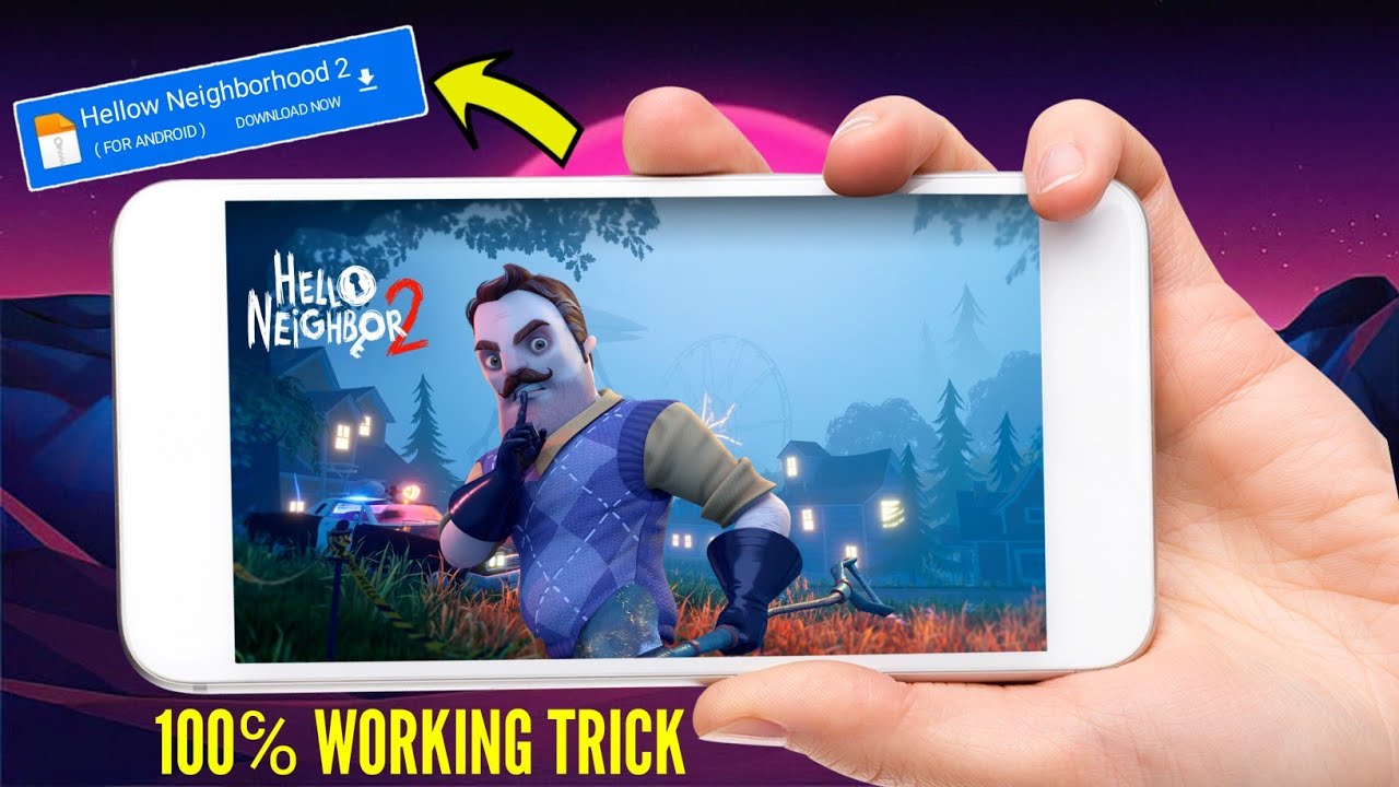 How To Download Hello Neighbour 2 In Android । 100% Working Trick ...