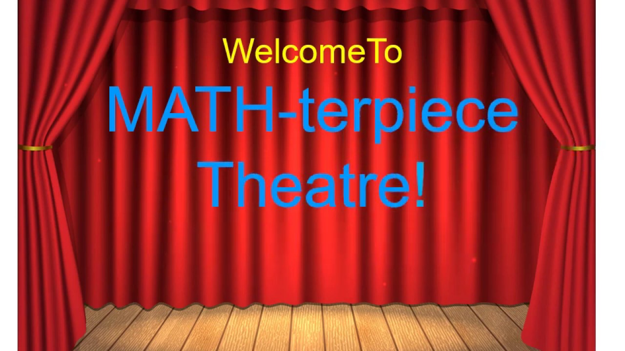 MATH-terpiece Theatre, The Opening Prologue - YouTube