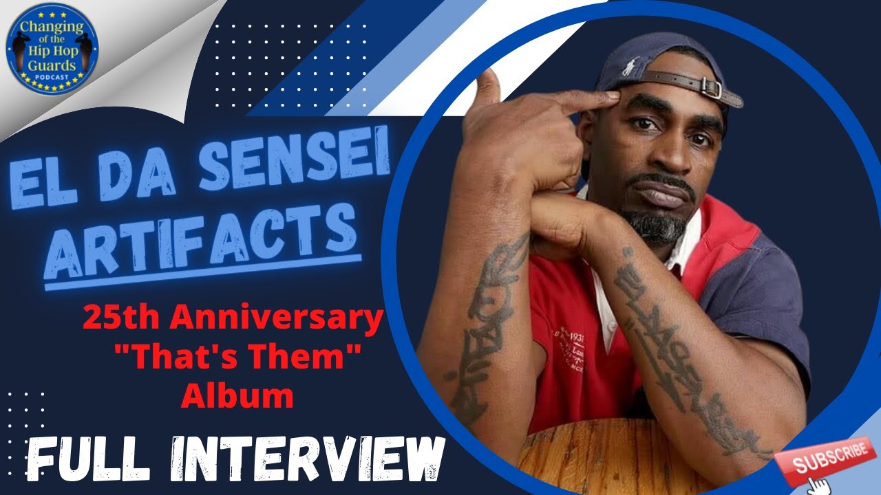 EL DA SENSEI EXCLUSIVE INTERVIEW: 25TH ANNIVERSARY OF THE ARTIFACTS ...