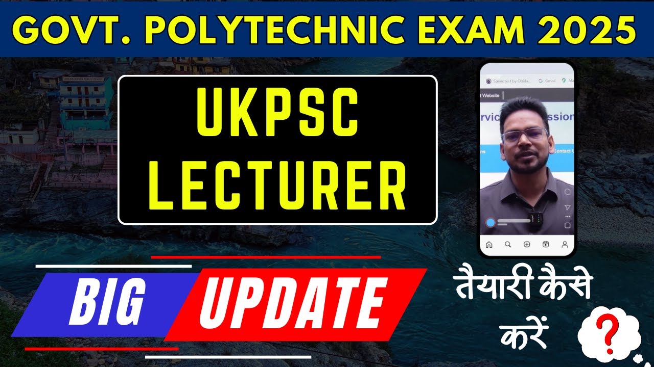 UKPSC Polytechnic Lecturer Exam 2025 Update I Govt Polytechnic Lecturer ...