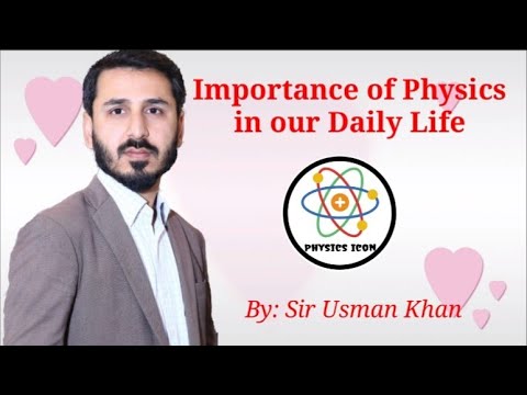 Lec # 02 Importance of Physics in our daily Life. - YouTube