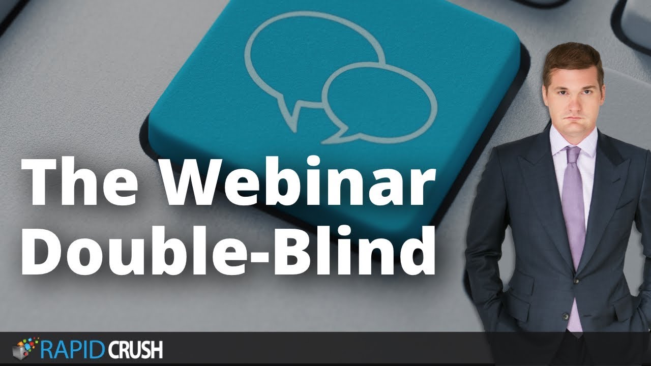 The webinar double bind - the exact strategy for how to talk to your ...