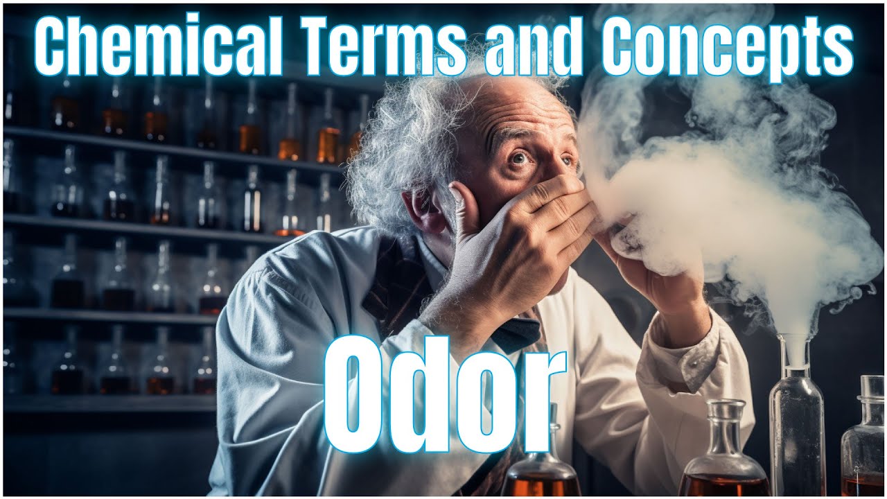 Chemical Terms and Concepts - Odor - YouTube