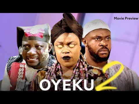 Oyeku 2 Latest Yoruba Movie 2023 | Victoria Kolawole | Odunlade Adekola ...