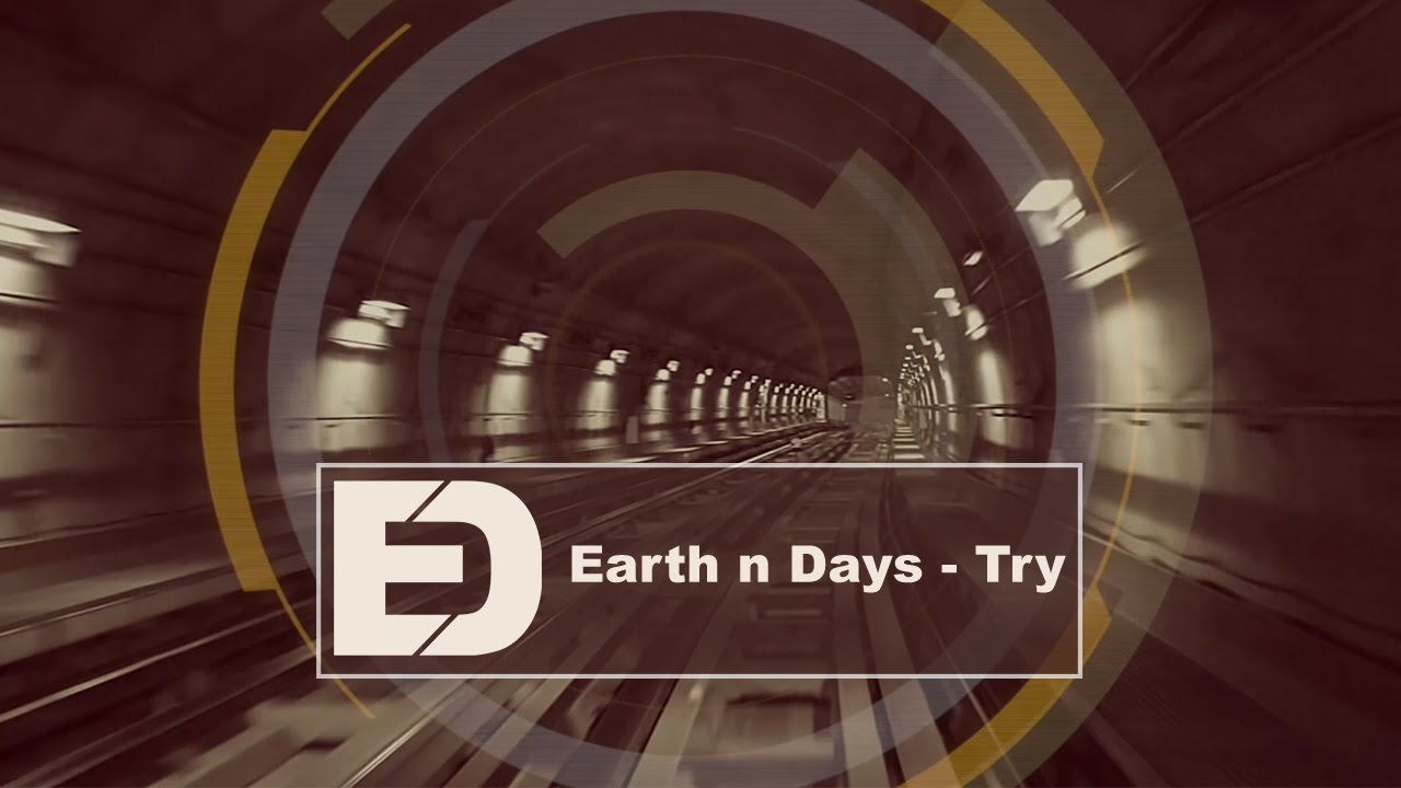 Earth n Days - Try (Lyric Video) - YouTube