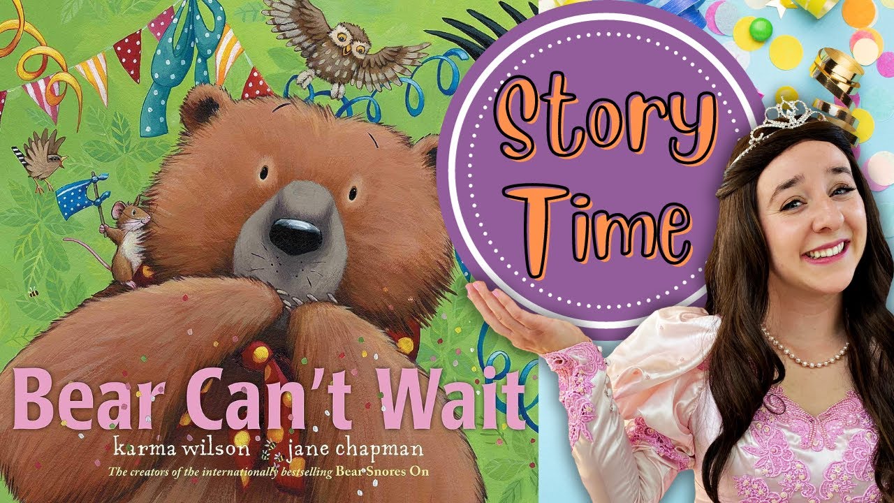 Bear Can't Wait Read Aloud | Educational Videos for Kids | Princess ...