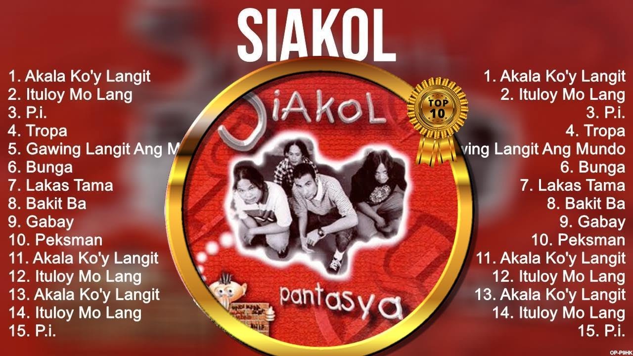 Siakol 2024 ~ Siakol Full Album ~ Siakol OPM Full Album 2024 - YouTube