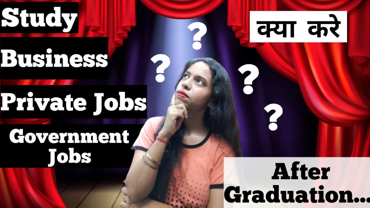 What Is Next After Graduation | After Degree What Next | Ideas After ...