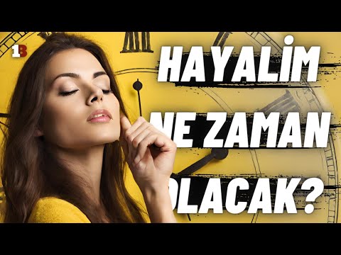 HAYALİM NE ZAMAN OLACAK ? - ( Çekim Yasası )