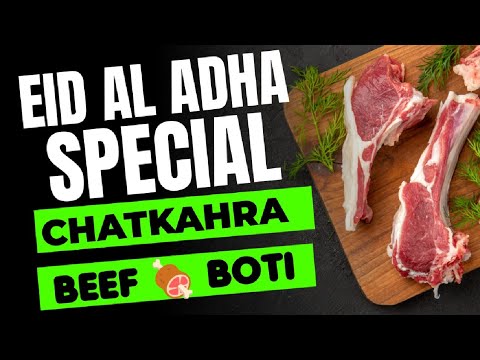 Beef Chatkahra| Eid Al Adha 2024 | Green BOTI | Foodie Ustad - YouTube