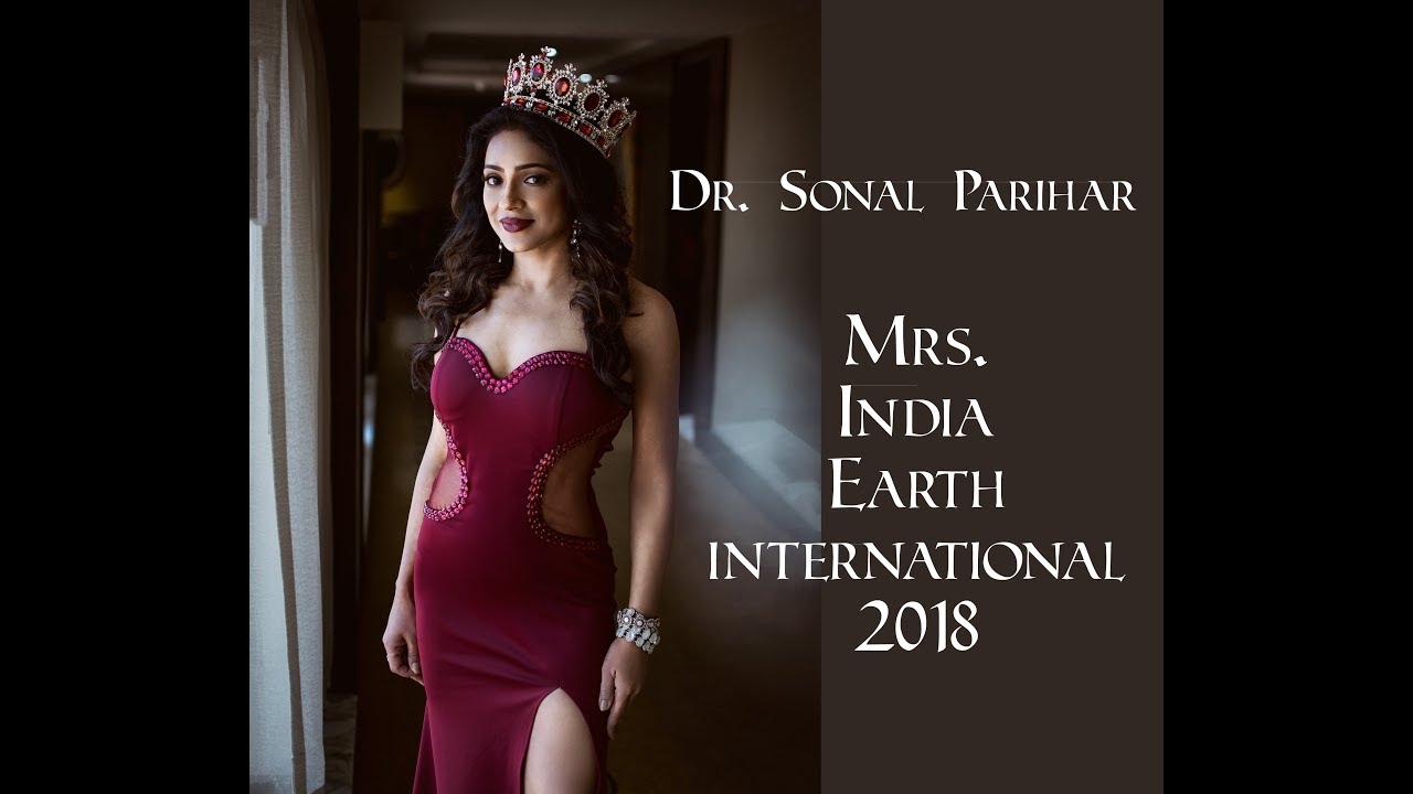 Dr Sonal Parihar, Mrs India Earth international 2018 - YouTube