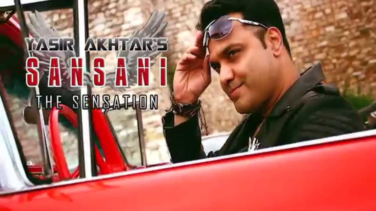 Yasir Akhtar - Sansani - The Sensation (Official Video) - YouTube