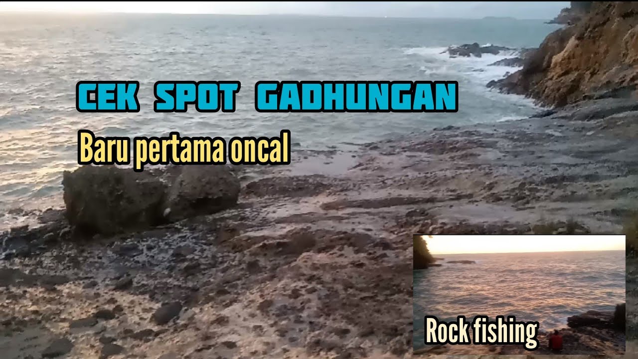 pertama oncal mancing dispot gadhungan||Rock fishing - YouTube