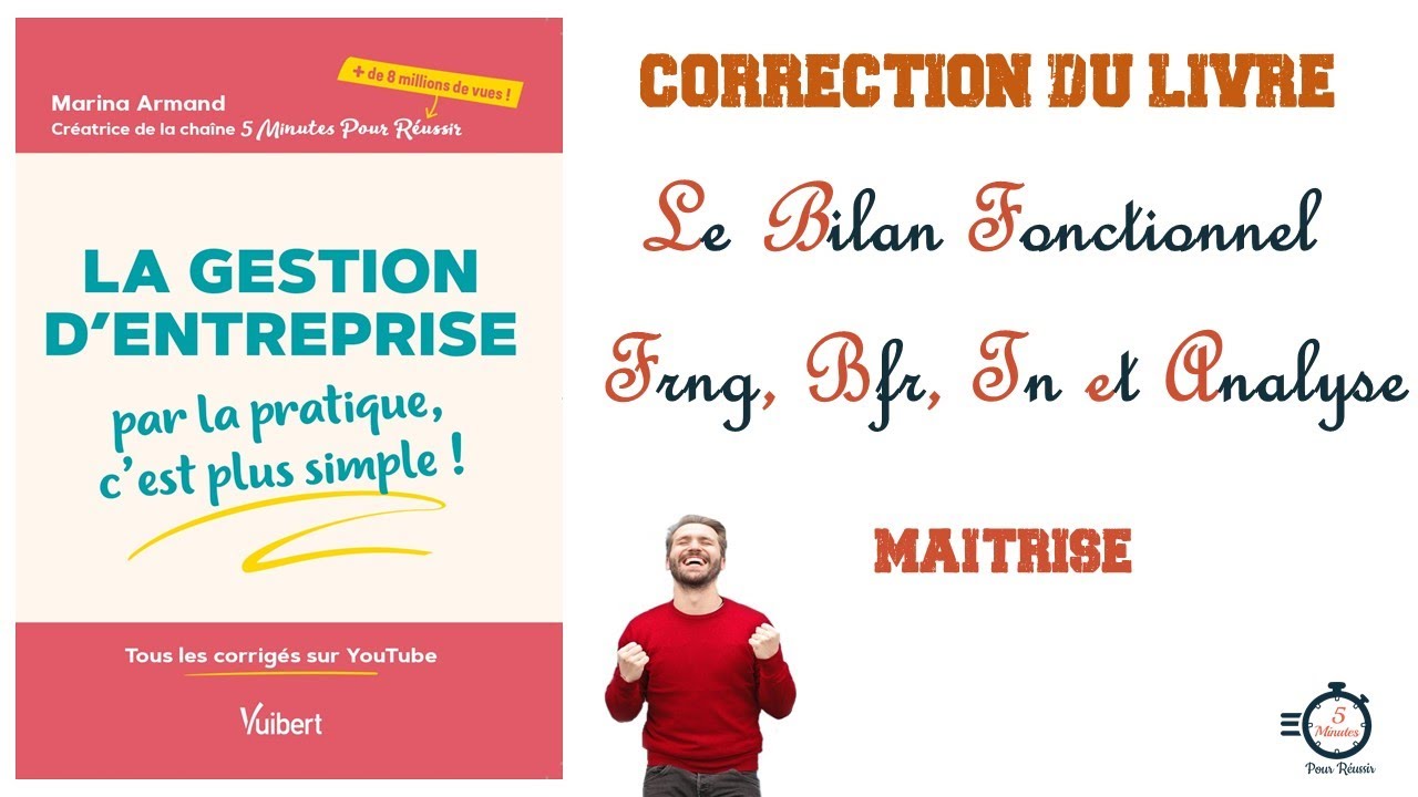 Le Bilan Fonctionnel, FRNG, BFR, TN, et ratios | Application Corrigée ...