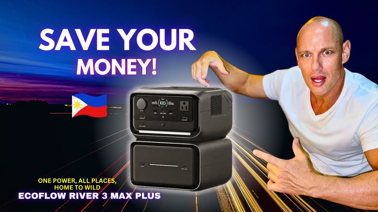 THIS CHANGES EVERYTHING: ECOFLOW RIVER 3 MAX PLUS | Jay's Philippines ...