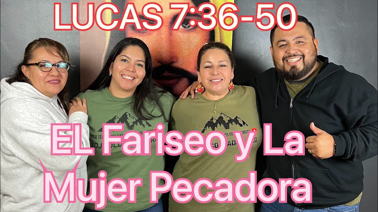 LUCAS 7:36-50 El Fariseo y La Mujer Pecadora - YouTube
